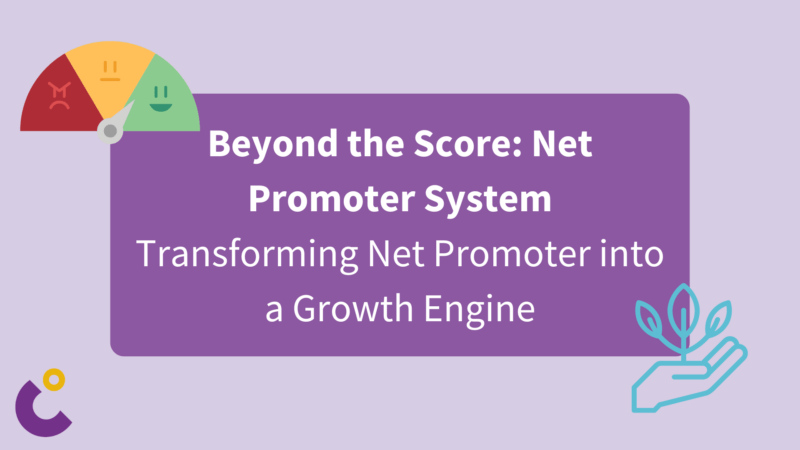 NPS ‣ From Net Promoter Score to Net Promoter System